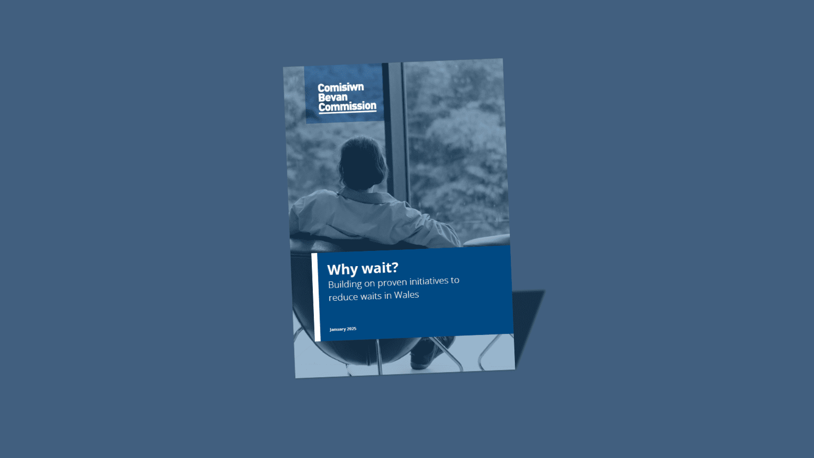 Why wait? - Bevan Commission