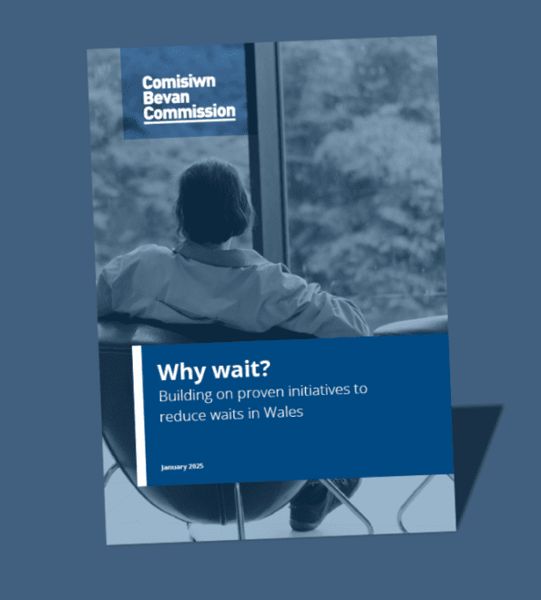 Bevan Commission - Wales’ leading health and care think tank